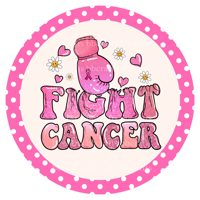 Home Metal Sign: FIGHT CANCER - Wreath Accents - Made In USA - BBCrafts